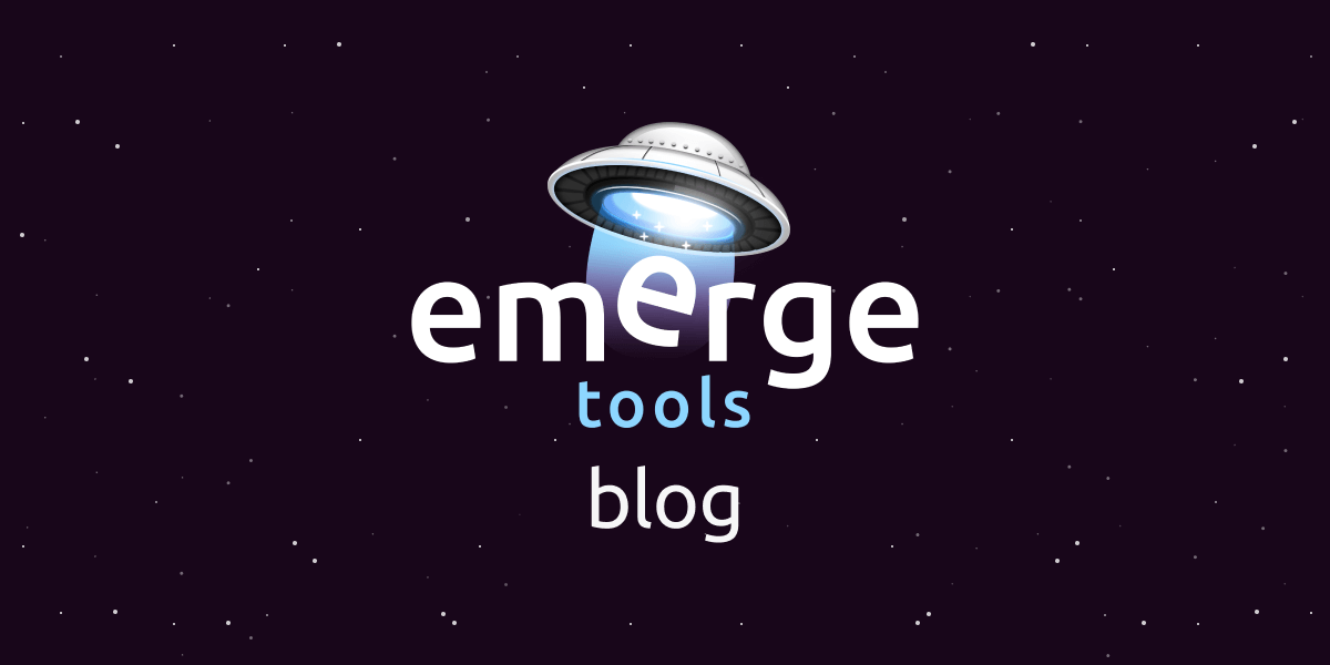 Blog | Emerge Tools